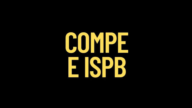 O que é COMPE e ISPB? - Margens